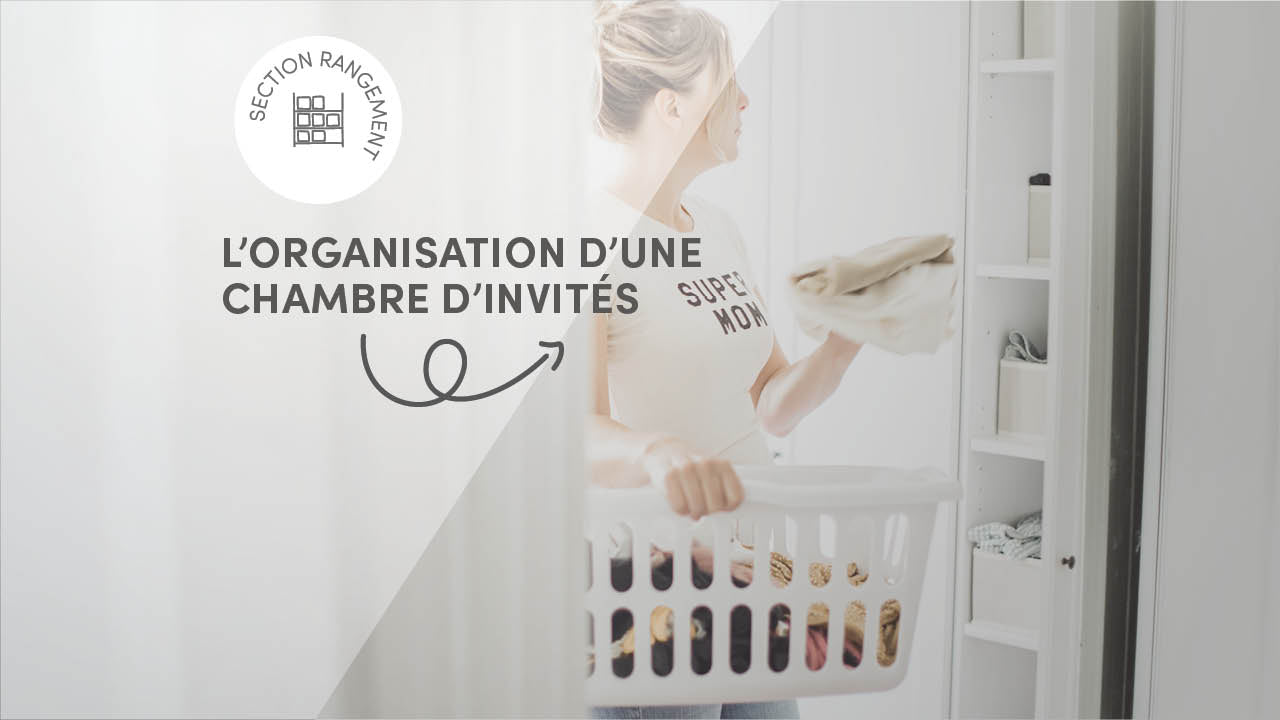 Astuces et conseils pour une chambre d'invités accueillante et organis – Belles Combines